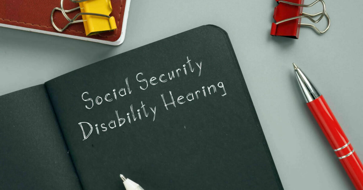 How to Prepare for a Social Security Disability Hearing